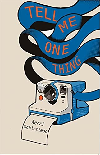 Spotlight: Tell Me One Thing by Kerri Schlottman – The Inkblotters